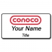 Conoco Name Badges / Name Tags