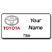 Toyota Name Badges / Name Tags for Dealer Employees