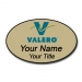 VALERO Name Badges / Name Tags
