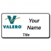 VALERO Name Badges / Name Tags